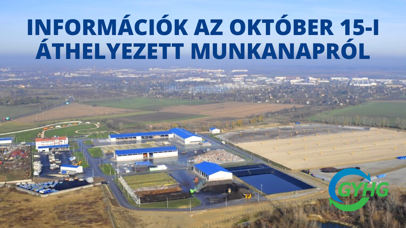 GYHG információk a szombati áthelyezett munkanapra - GYHG Győri ...